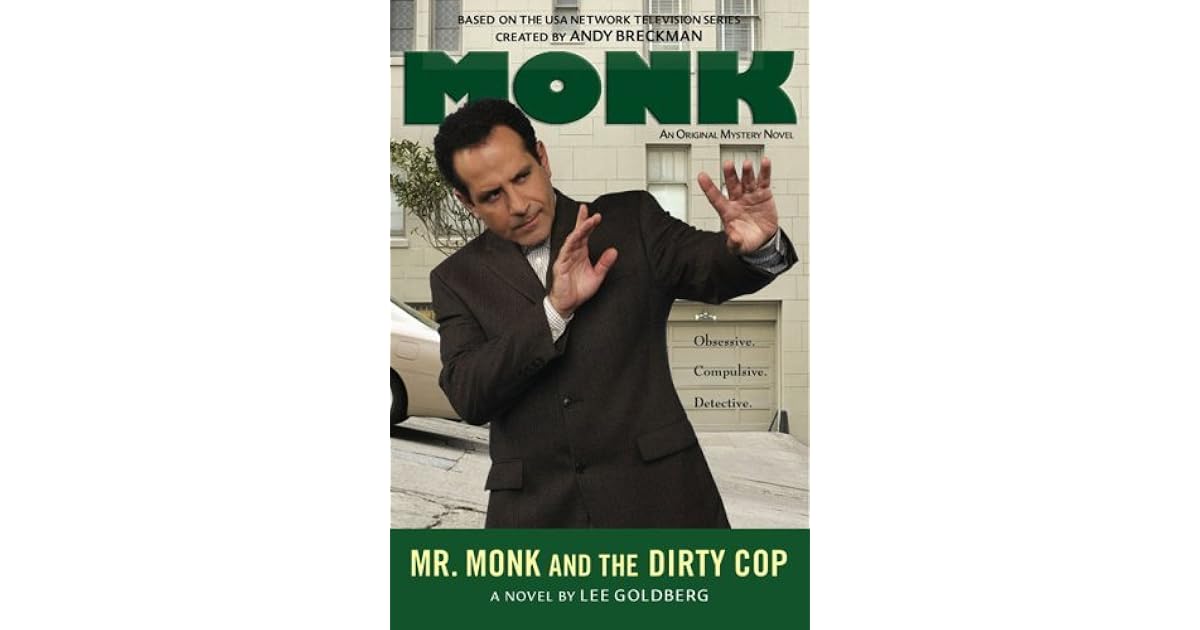 Mr. Monk and the Dirty Cop (Mr. Monk, #8) by Lee Goldberg