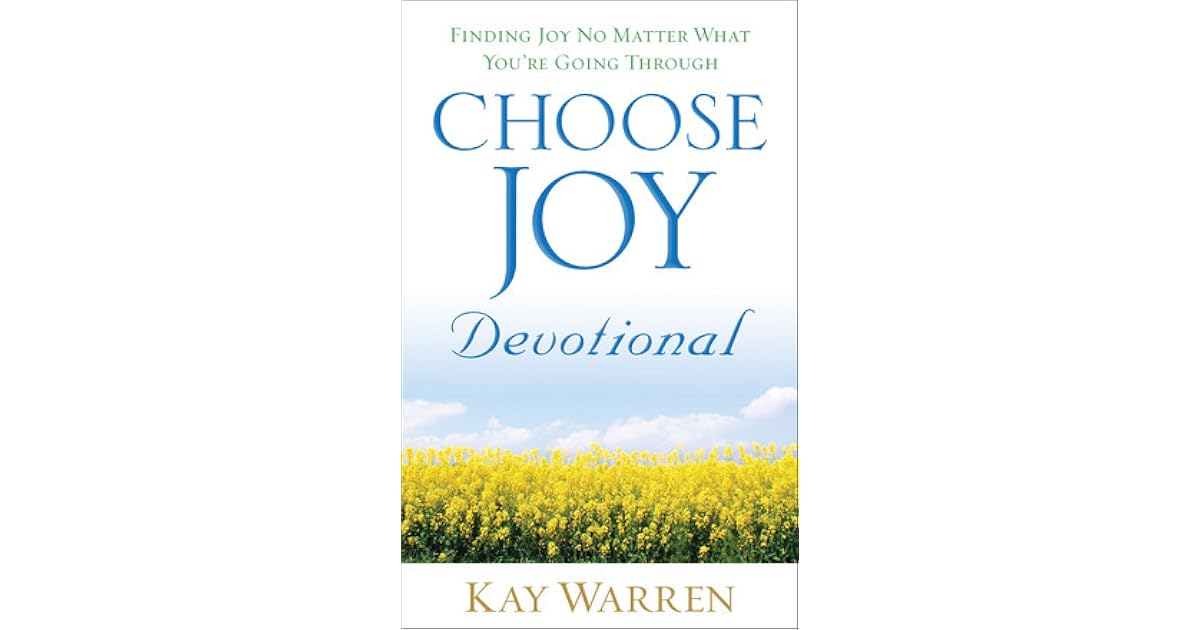Choose Joy Devotional: Finding Joy No Matter What You're Going Through ...