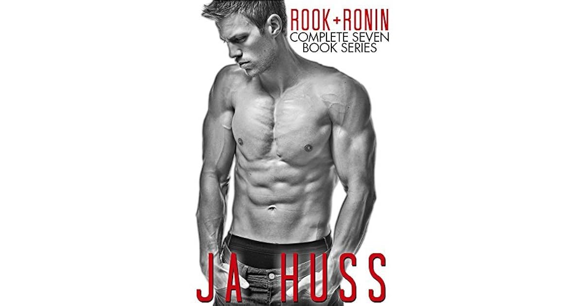 Rook and Ronin: Complete Seven Book Series by J.A. Huss