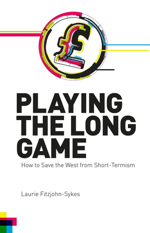 Playing the Long Game by Laurie Fitzjohn-Sykes