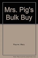 Mrs. Pig's Bulk Buy by Mary Rayner
