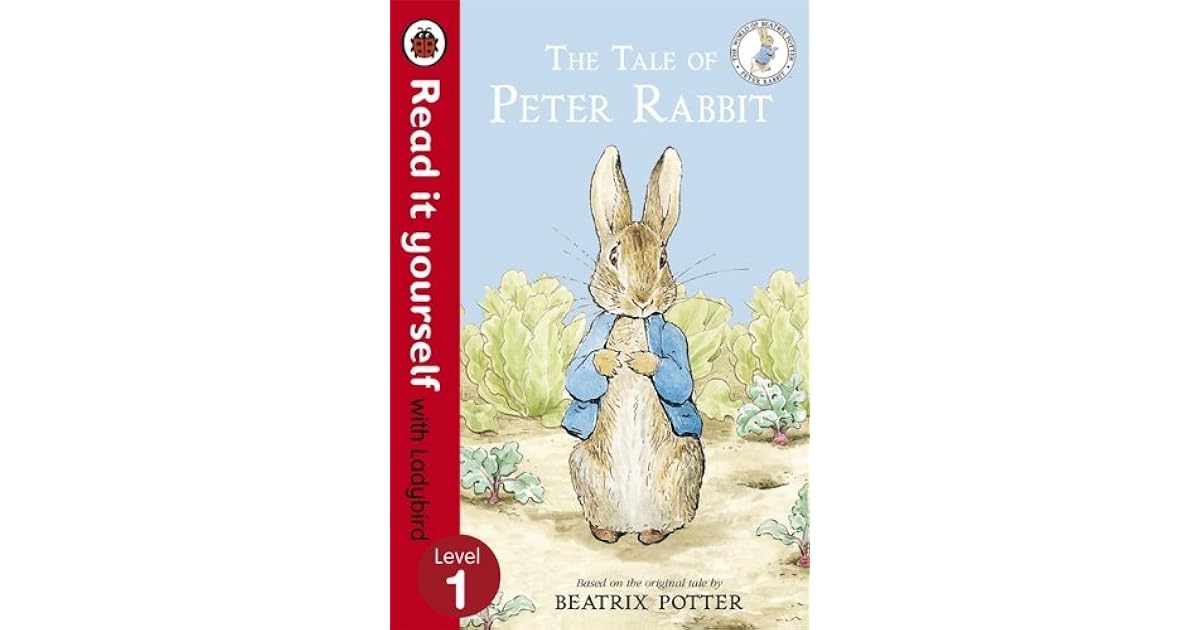 The Tale of Peter Rabbit - Read it yourself with Ladybird: Level 1 by ...