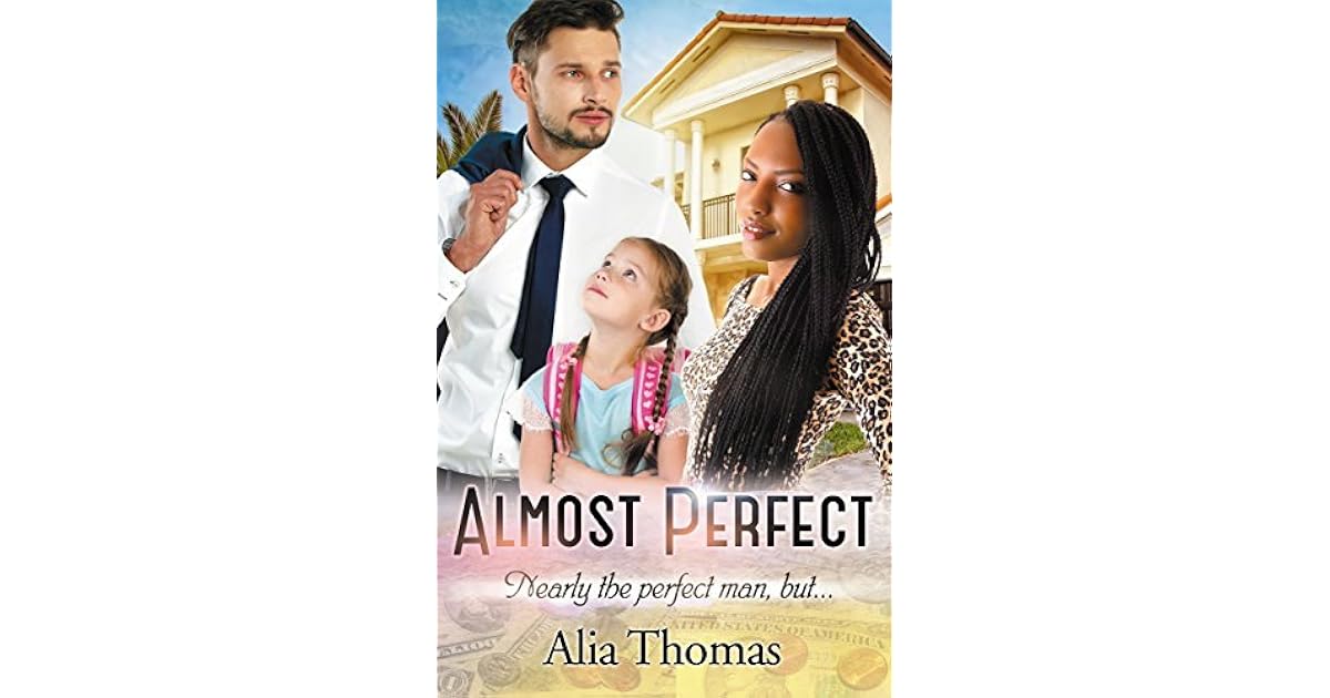 Almost Perfect by Alia Thomas