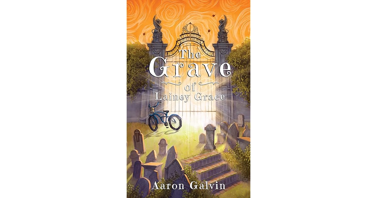 The Grave of Lainey Grace by Aaron Galvin