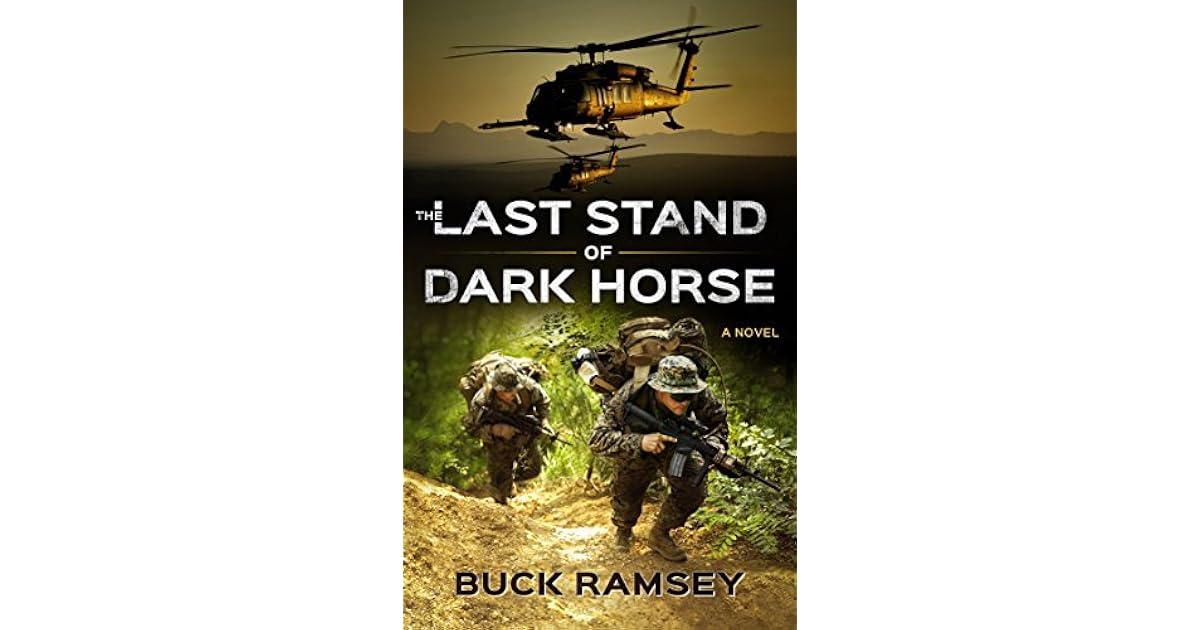 The Last Stand of Dark Horse by Buck Ramsey
