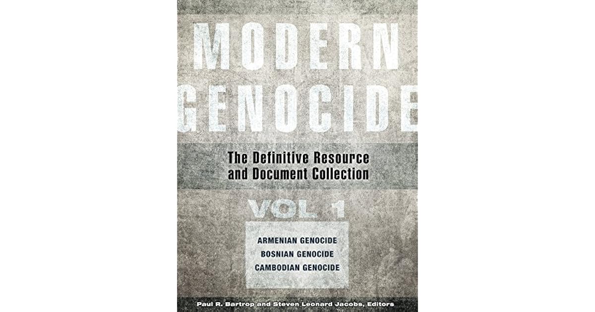 Modern Genocide: The Definitive Resource and Document Collection by ...