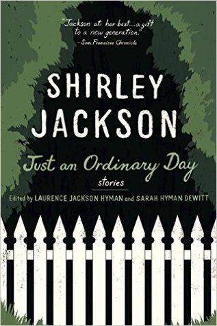 Just an Ordinary Day by Shirley Jackson