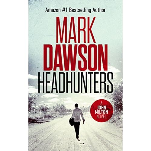 Headhunters (John Milton #7) by Mark Dawson — Reviews, Discussion ...