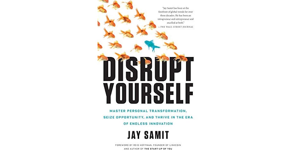 Disrupt Yourself by Jay Samit