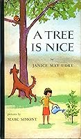 A Tree Is Nice by Janice May Udry — Reviews, Discussion, Bookclubs, Lists