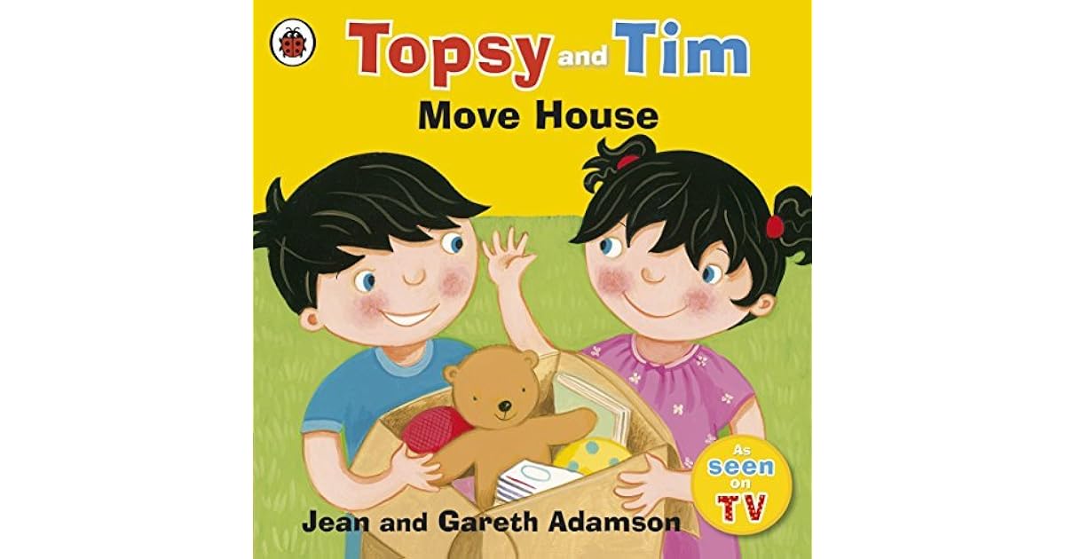 Topsy and Tim: Move House by Jean Adamson