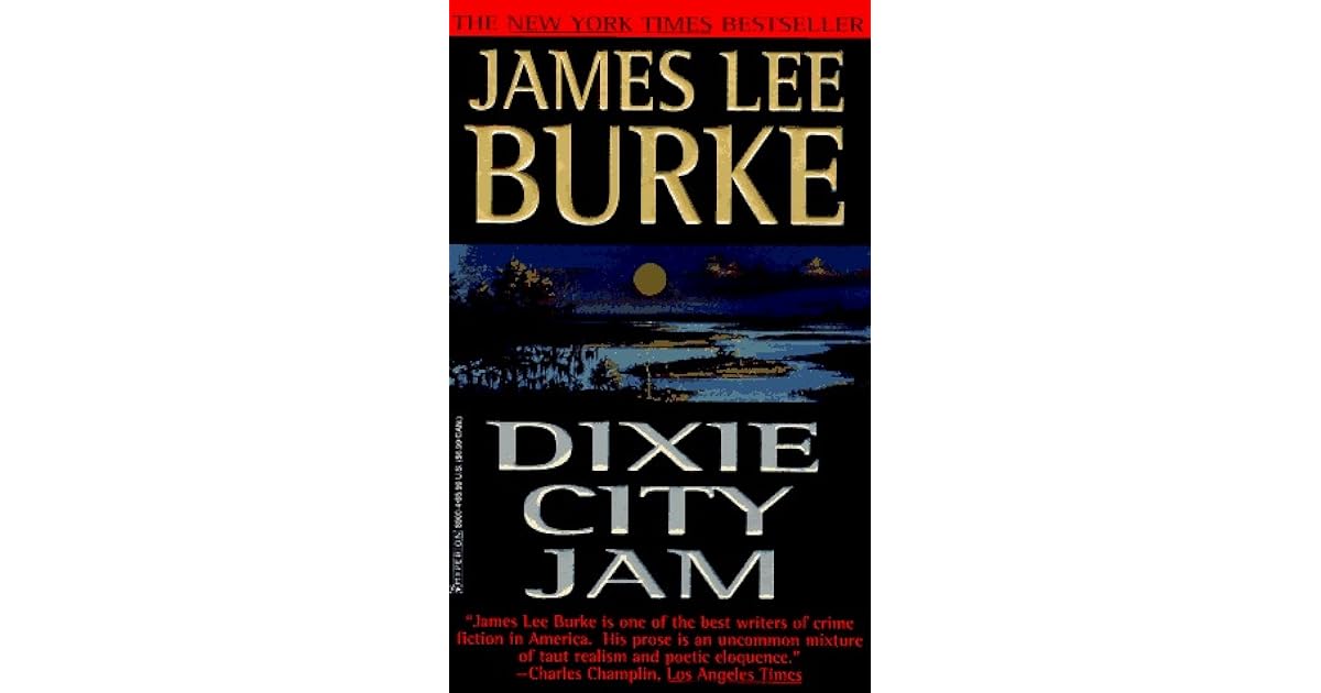 Dixie City Jam (Dave Robicheaux, #7) by James Lee Burke