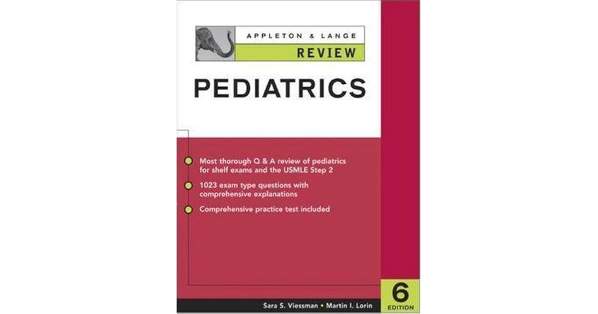 Appleton & Lange Review of Pediatrics by Martin I. Lorin