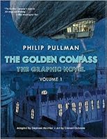 The Golden Compass Graphic Novel, Volume 1 by Stéphane Melchior-Durand