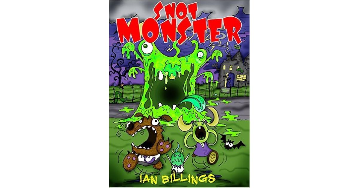 Snot Monster by Ian Billings