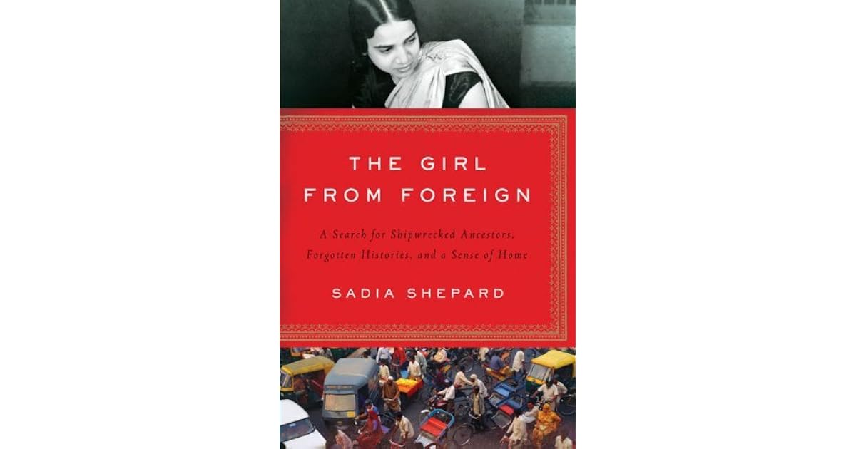 The Girl from Foreign: A Search for Shipwrecked Ancestors, Forgotten ...