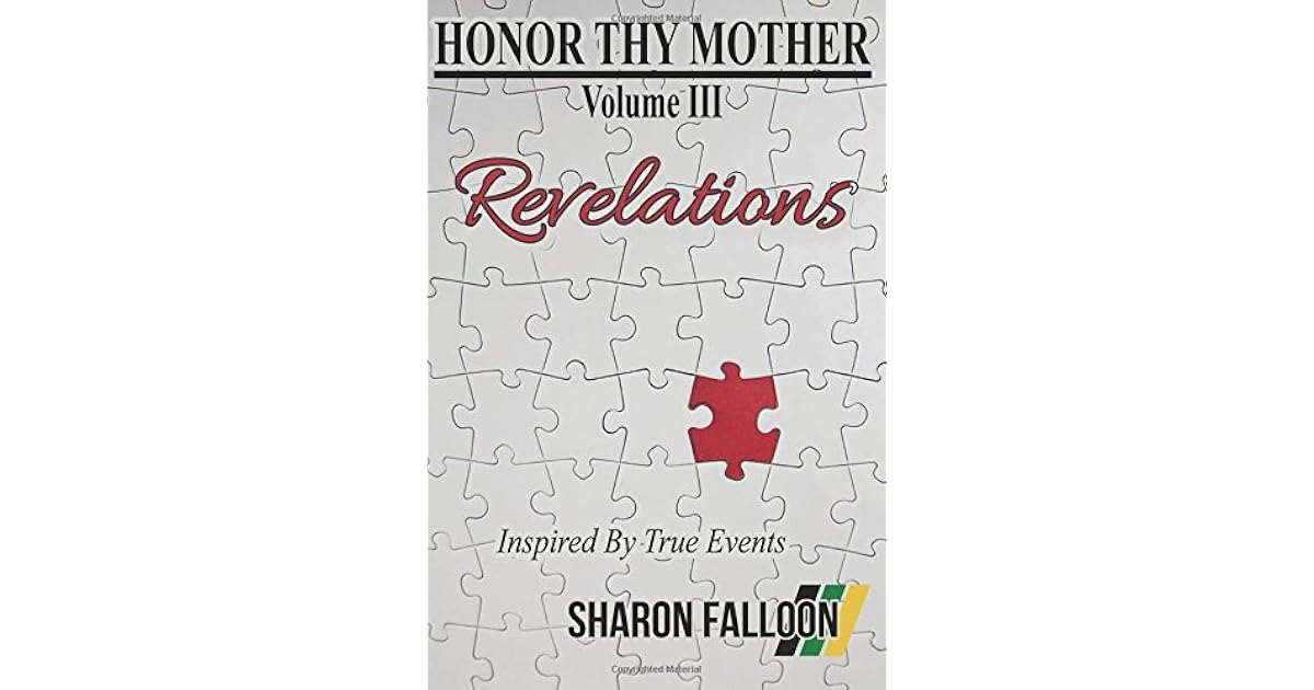Honor Thy Mother: Revelations (Book 3) by Sharon Falloon