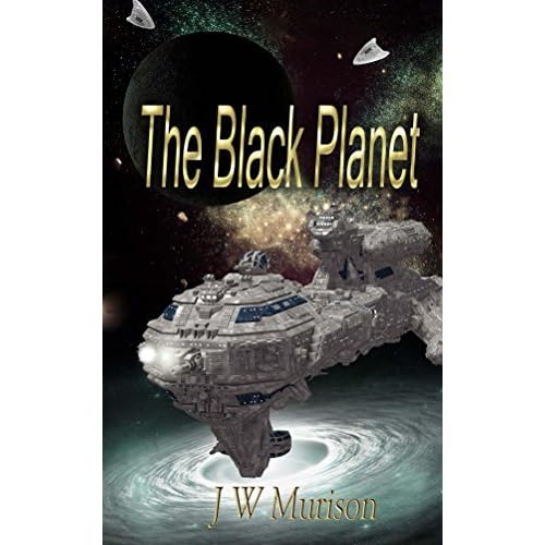 The Black Planet (Steven Gordon Series, #2) by J.W. Murison — Reviews ...