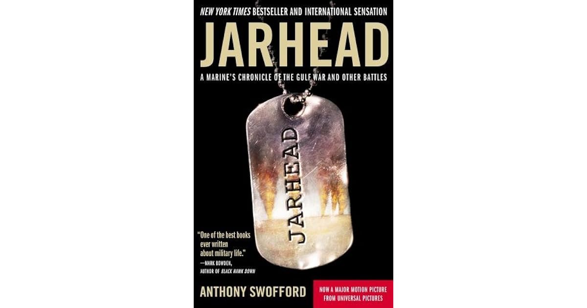 Jarhead : A Marine's Chronicle of the Gulf War and Other Battles by ...