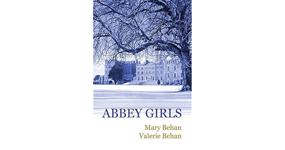 Abbey Girls by Mary Behan