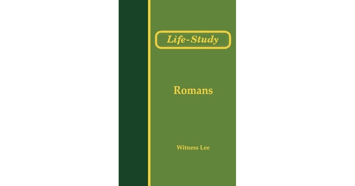 Life-Study of Romans by Witness Lee