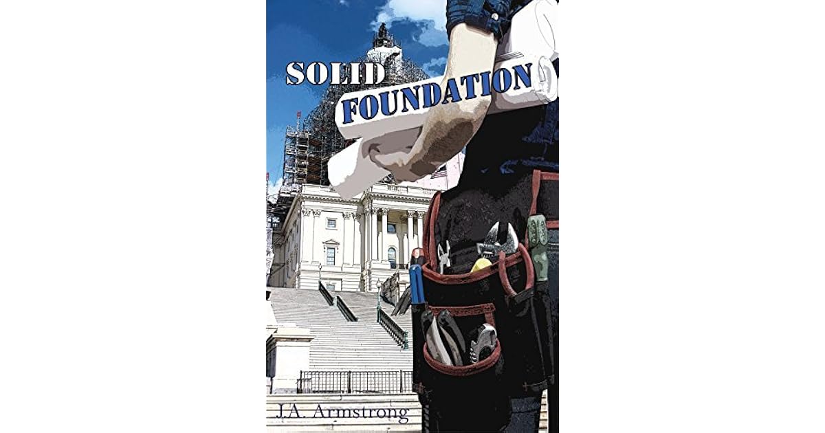 Solid Foundation (By Design, #3) by J.A. Armstrong