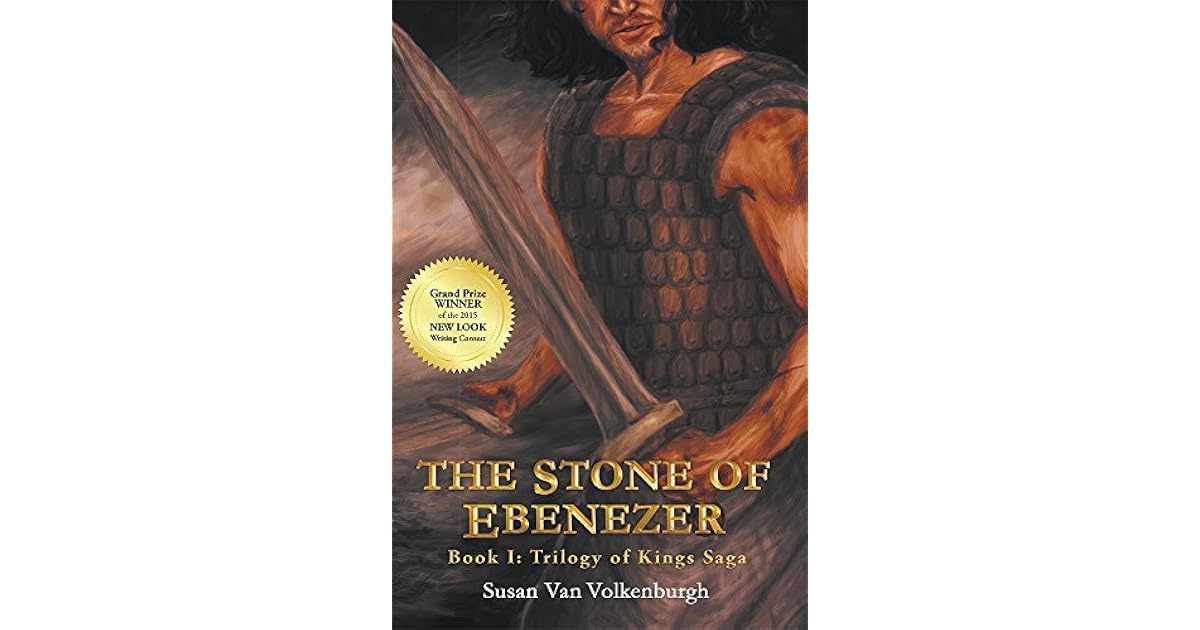 The Stone of Ebenezer by Susan Van Volkenburgh