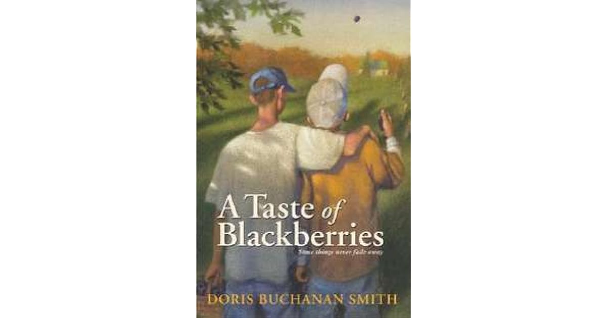 A Taste of Blackberries by Doris Buchanan Smith