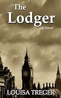 The Lodger by Louisa Treger