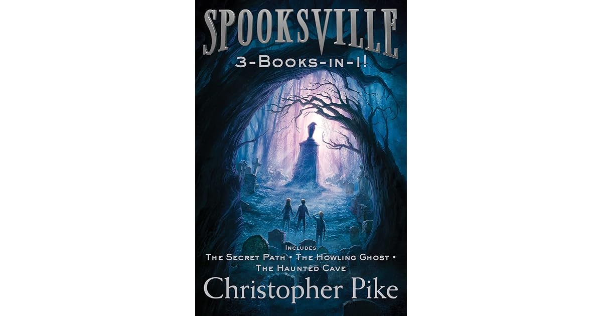Spooksville 3-Books-in-1!: The Secret Path; The Howling Ghost; The ...