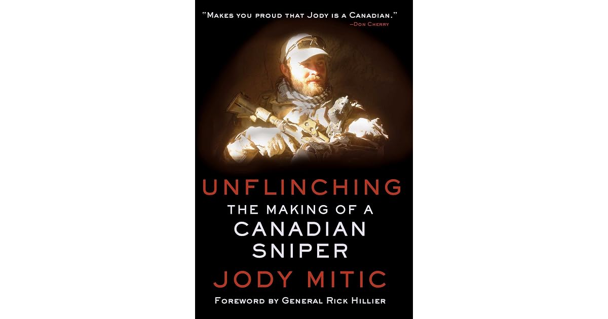 Unflinching: The Making of a Canadian Sniper by Jody Mitic