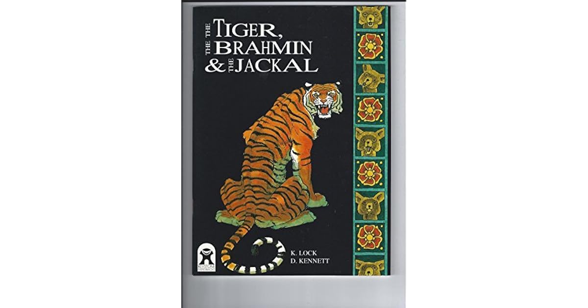The Tiger, the Brahmin and the Jackal by Kath Lock