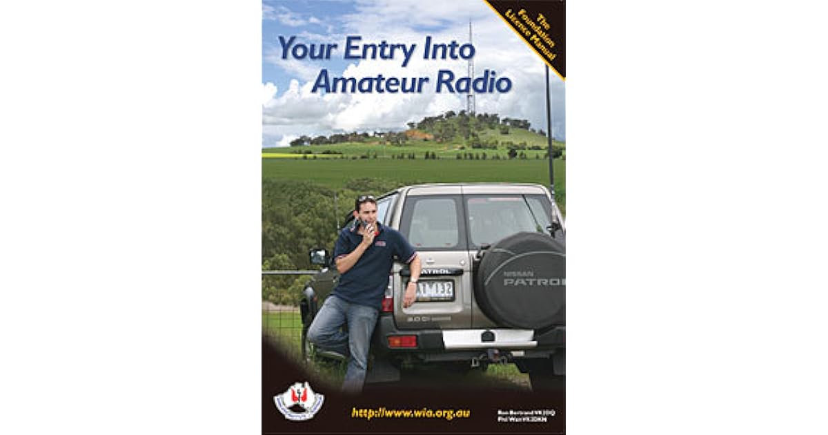 Your Entry Into Amateur Radio - The Foundation Licence Manual by Ron ...