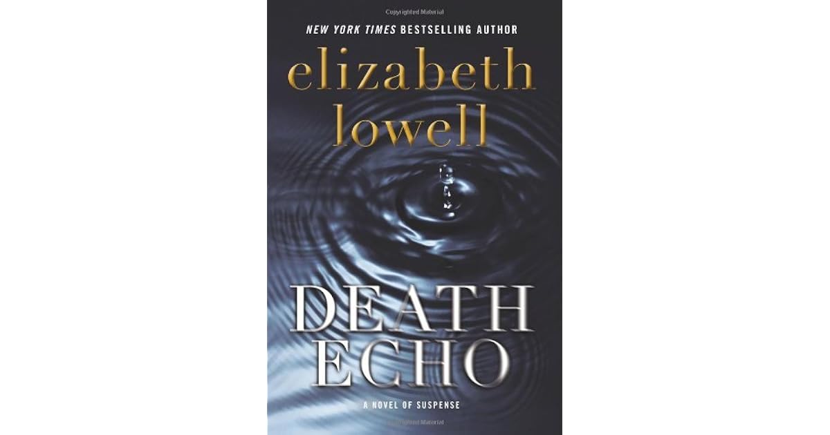 Death Echo (St. Kilda Consulting, #5) by Elizabeth Lowell