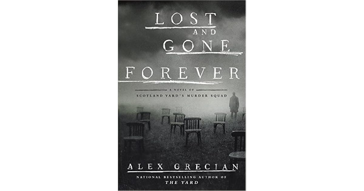 Lost and Gone Forever by Alex Grecian