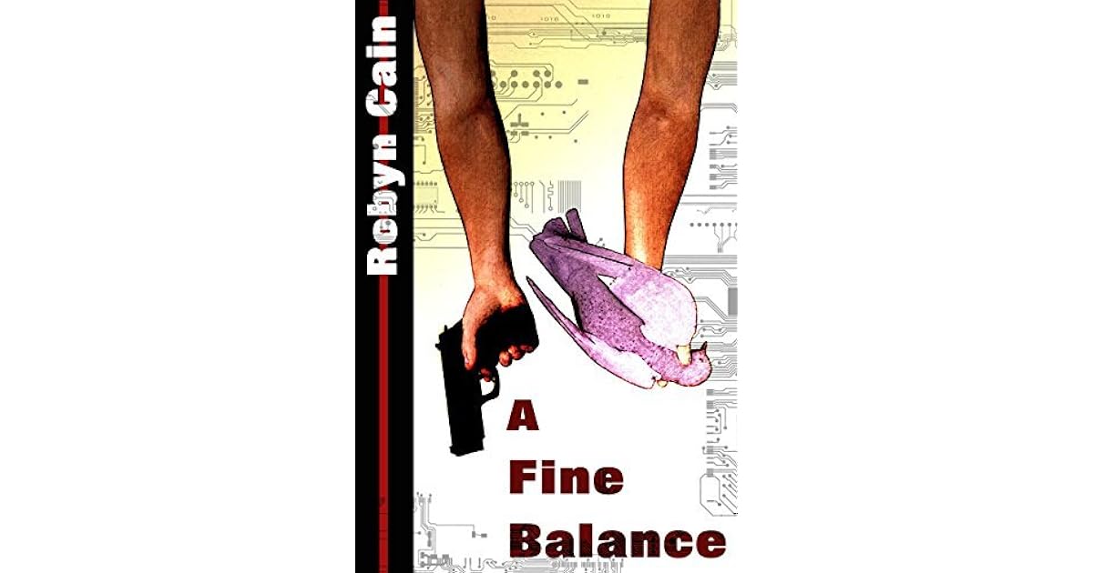 A Fine Balance by Robyn Cain