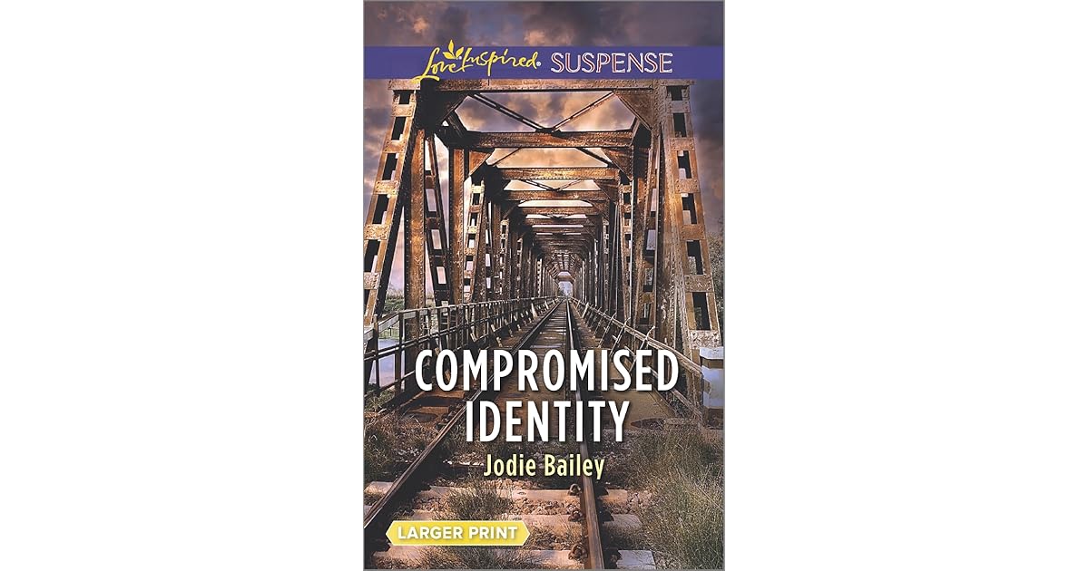 Compromised Identity by Jodie Bailey