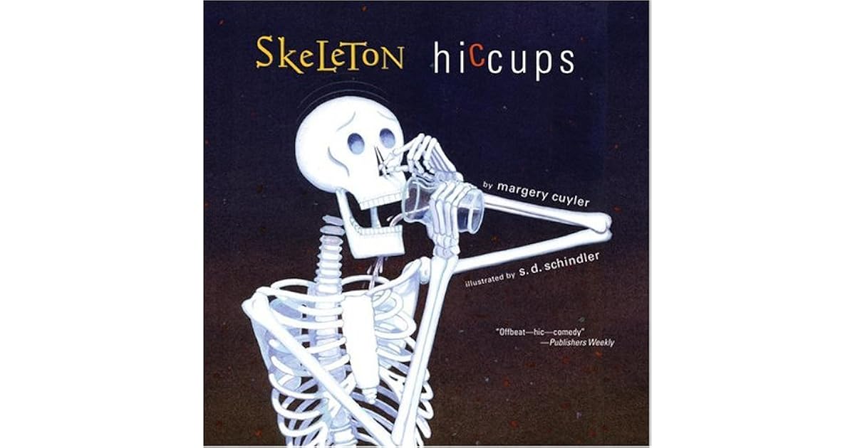 Skeleton Hiccups by Margery Cuyler