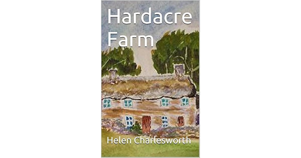 Hardacre Farm by Helen Charlesworth