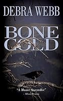 Bone Cold by Debra Webb