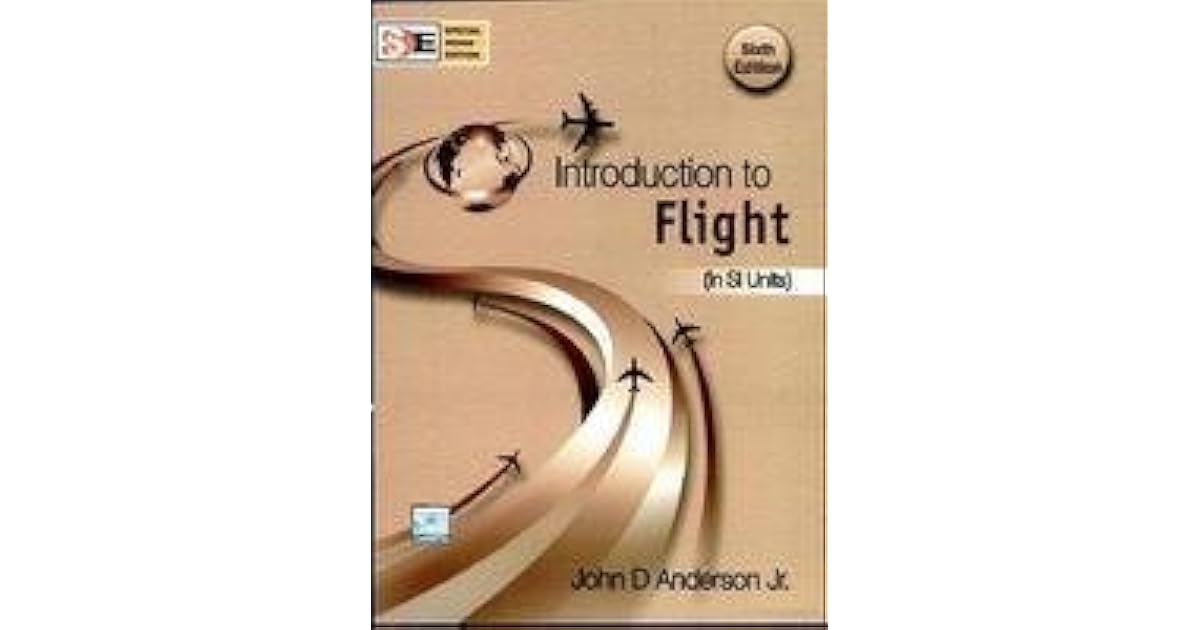 Introduction to Flight by John D. Anderson Jr.