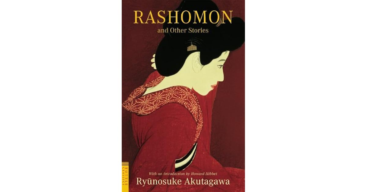 Rashomon and Other Stories by Ryūnosuke Akutagawa
