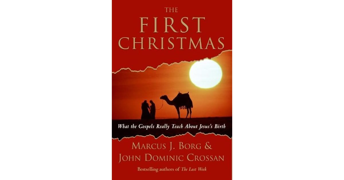 The First Christmas: What the Gospels Really Teach About Jesus's Birth ...