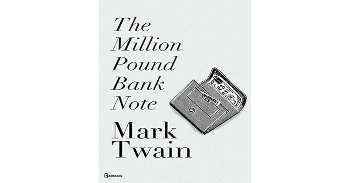 The Million Pound Bank Note by Mark Twain