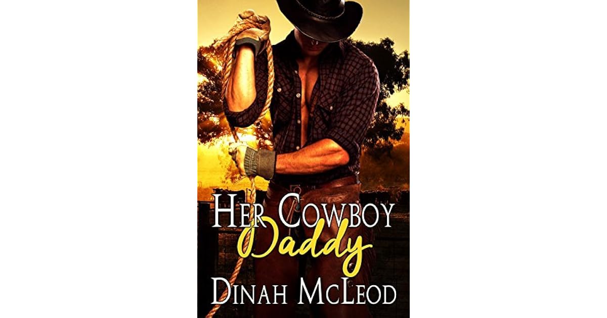 Her Cowboy Daddy by Dinah McLeod