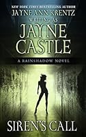 Siren's Call (Rainshadow, #4; Ghost Hunters, #12) by Jayne Castle