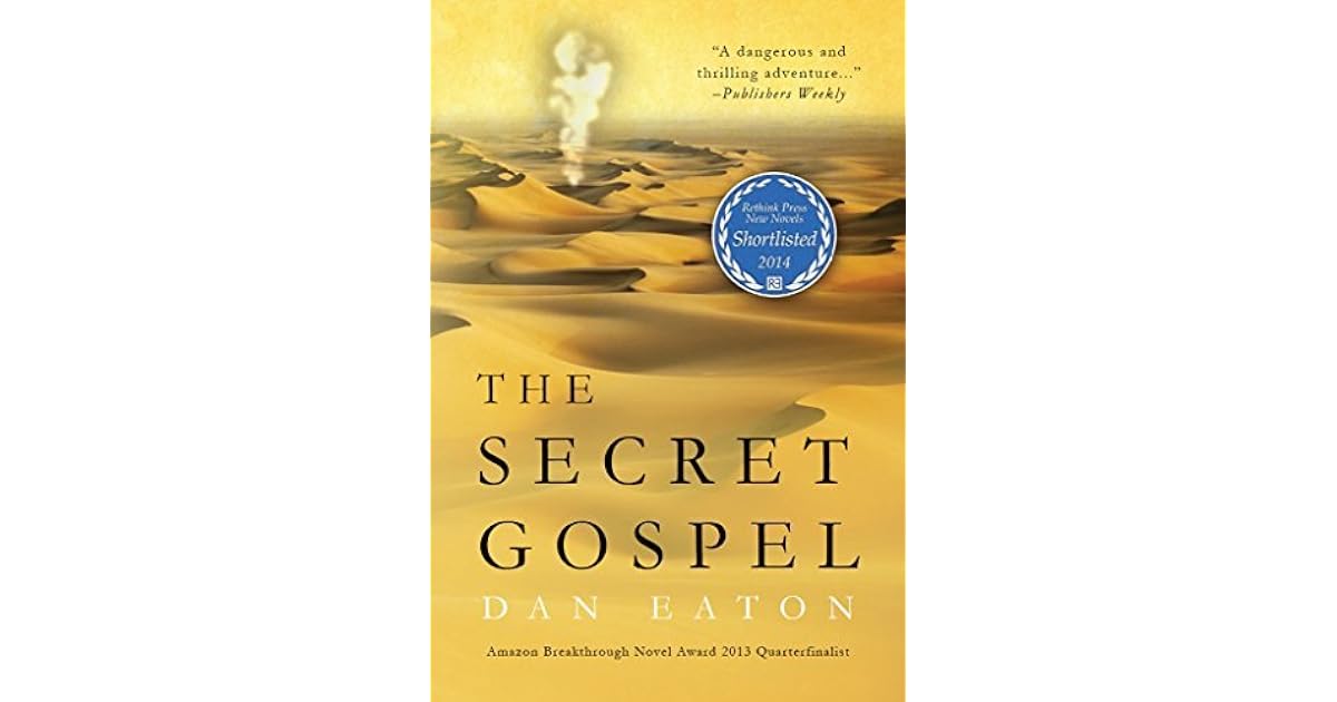 The Secret Gospel by Dan Eaton