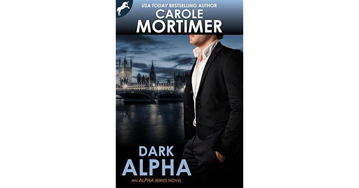Dark Alpha (Alpha, #2) by Carole Mortimer