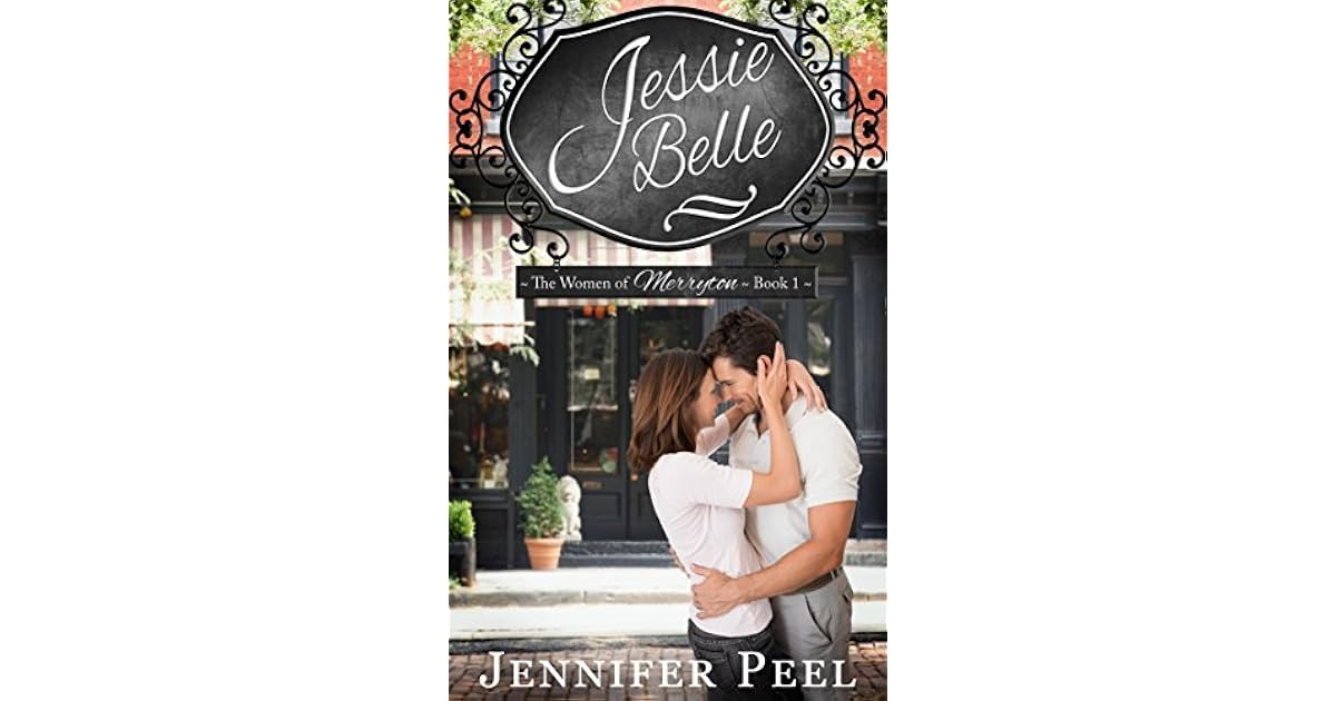 Jessie Belle (The Women of Merryton #1) by Jennifer Peel
