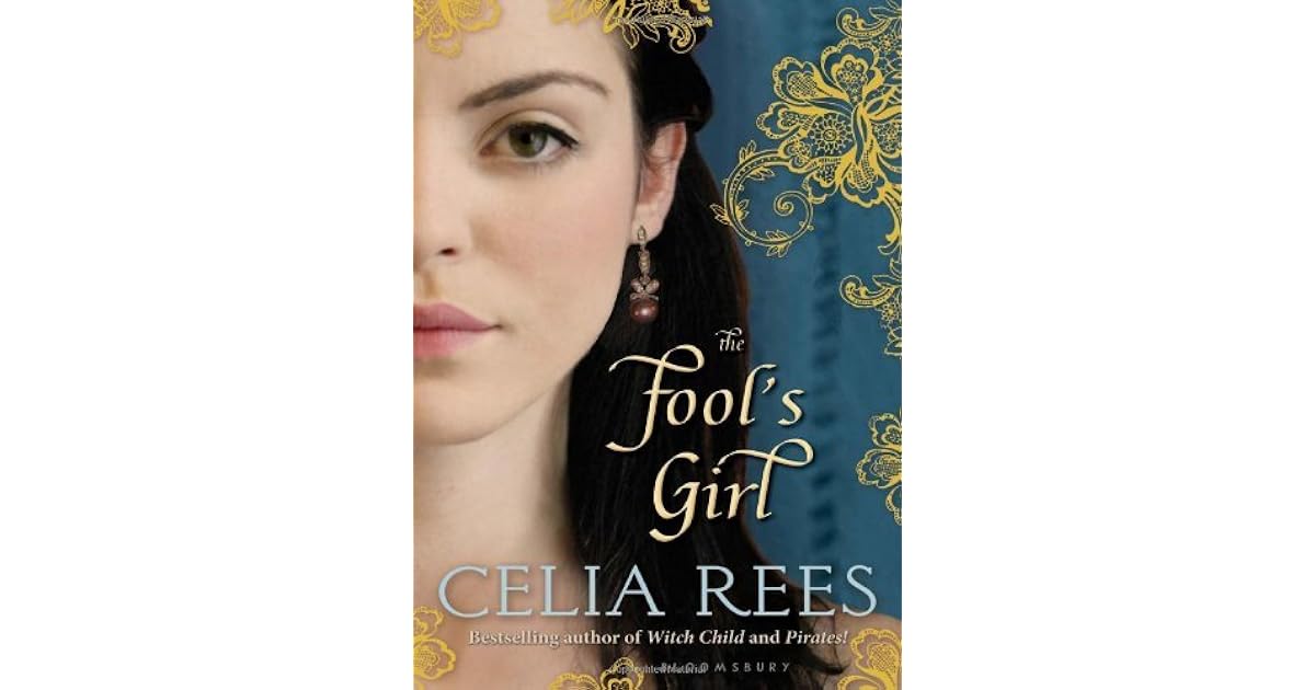 The Fool's Girl by Celia Rees
